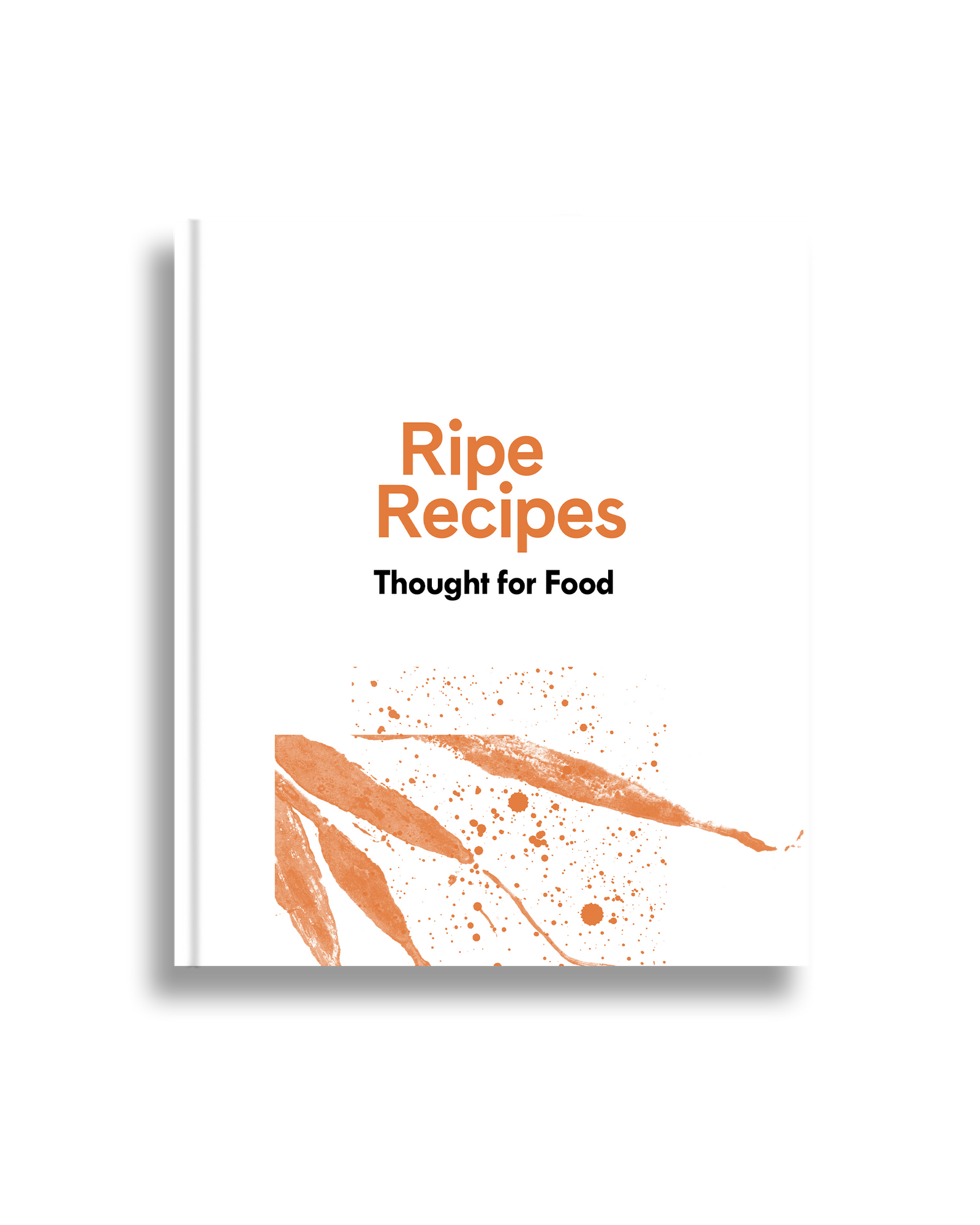 Ripe Recipes: Thought For Food – Beatnik Publishing